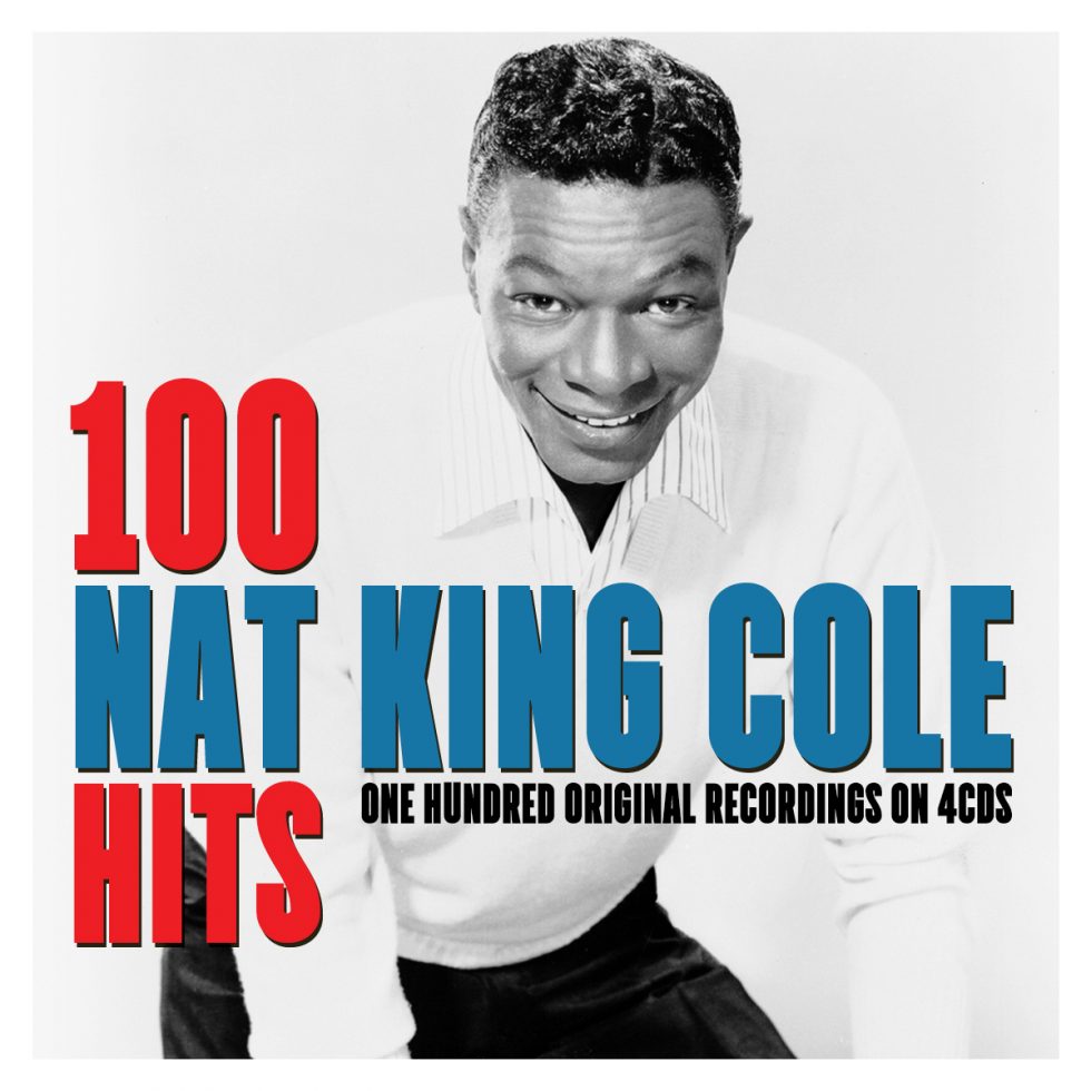 100 Hits – Nat King Cole (4cd set) | Not Now Music