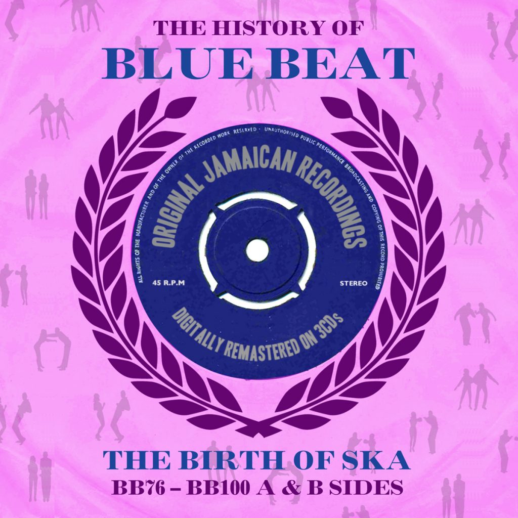 The History Of Blue Beat: The Birth Of Ska (BB76 – BB100 A & B sides ...