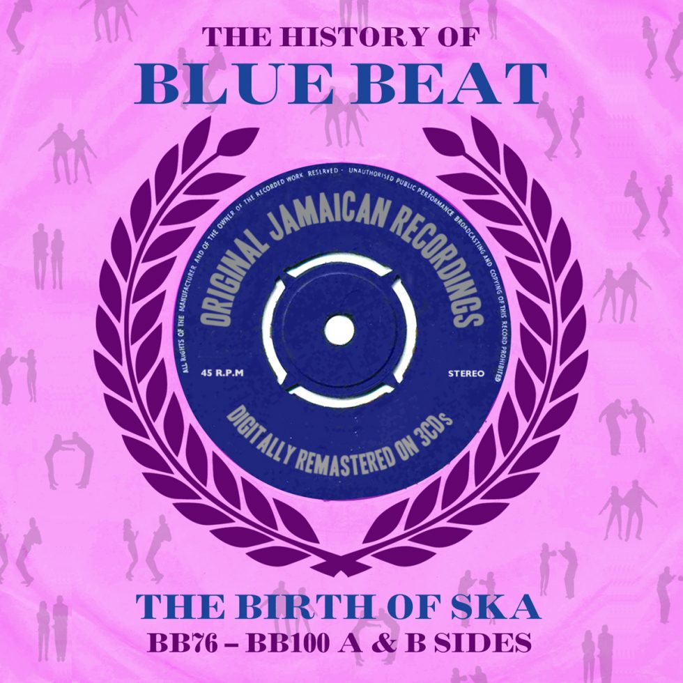 The History Of Blue Beat: The Birth Of Ska (BB76 – BB100 A & B sides ...